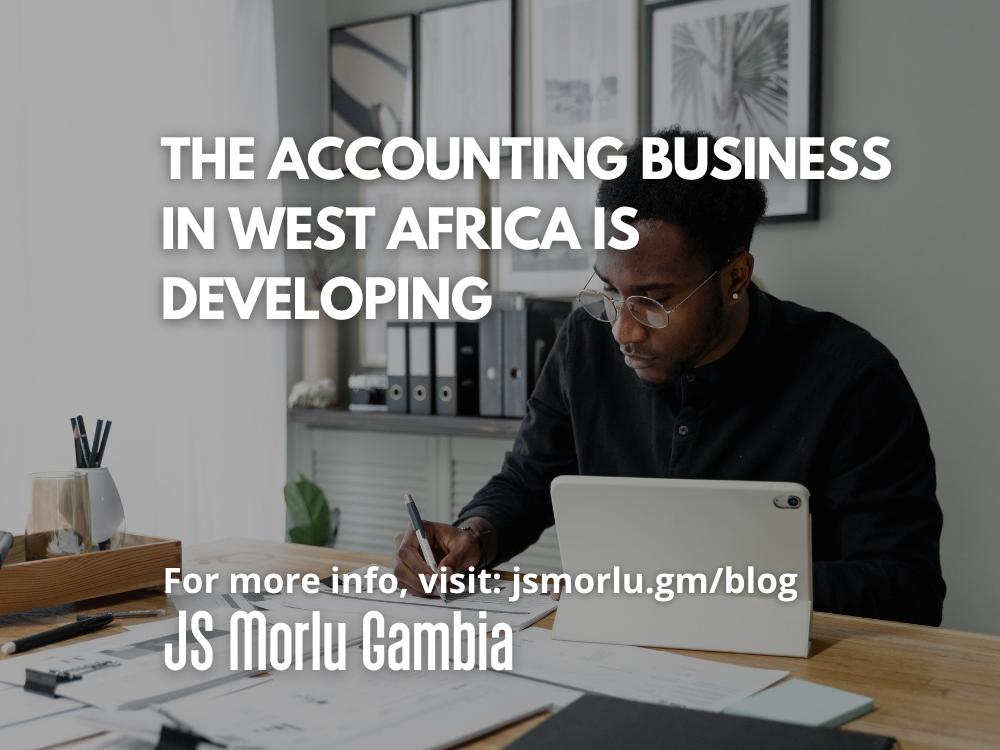 The Accounting Business in West Africa is Developing - Accounting Firm ...